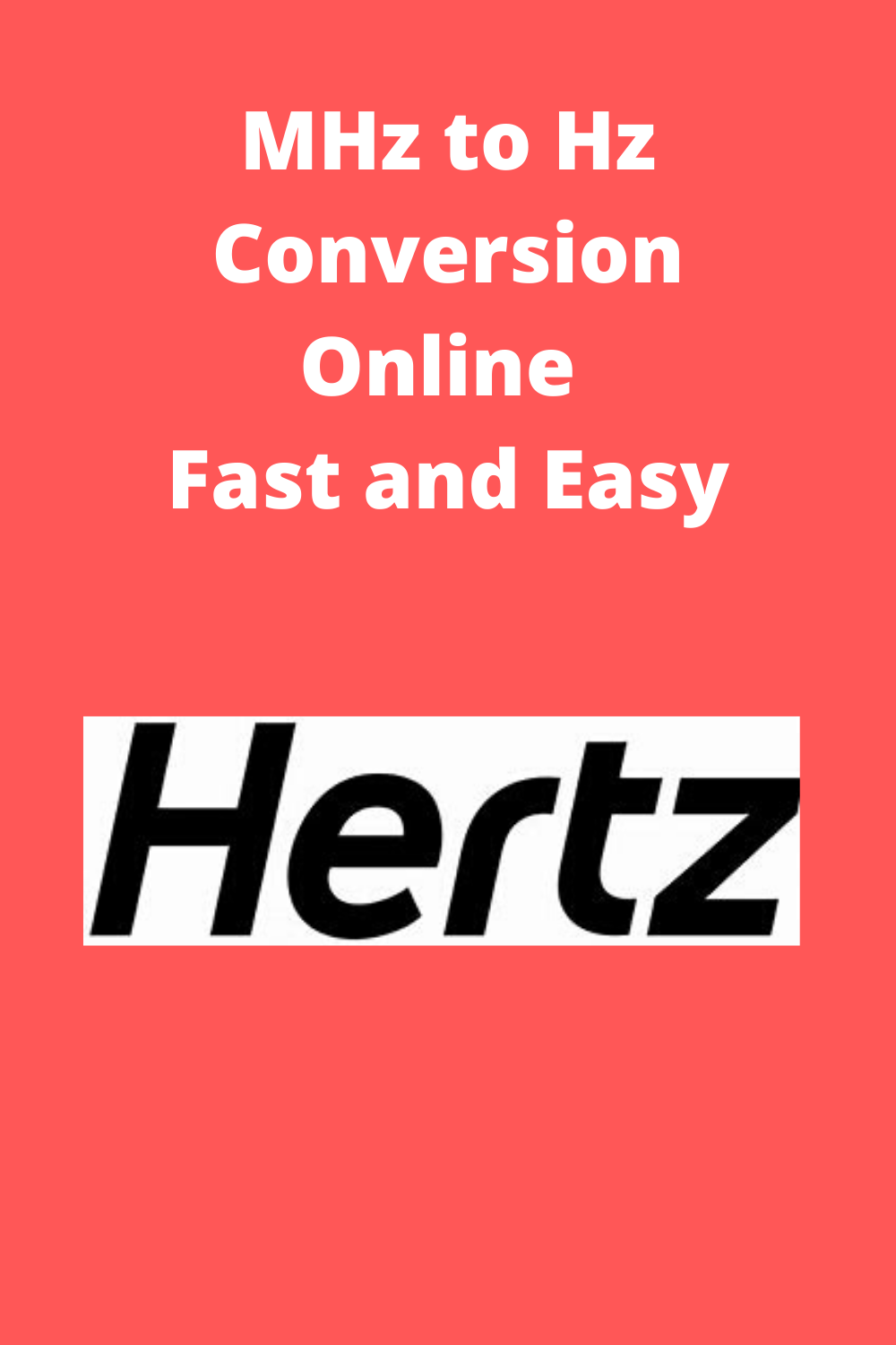 MHz To Hz Conversion Online Fast And Easy Easy Rapid Calcs MHz To Hz Conversion Online Fast And Easy Easy Rapid Calcs