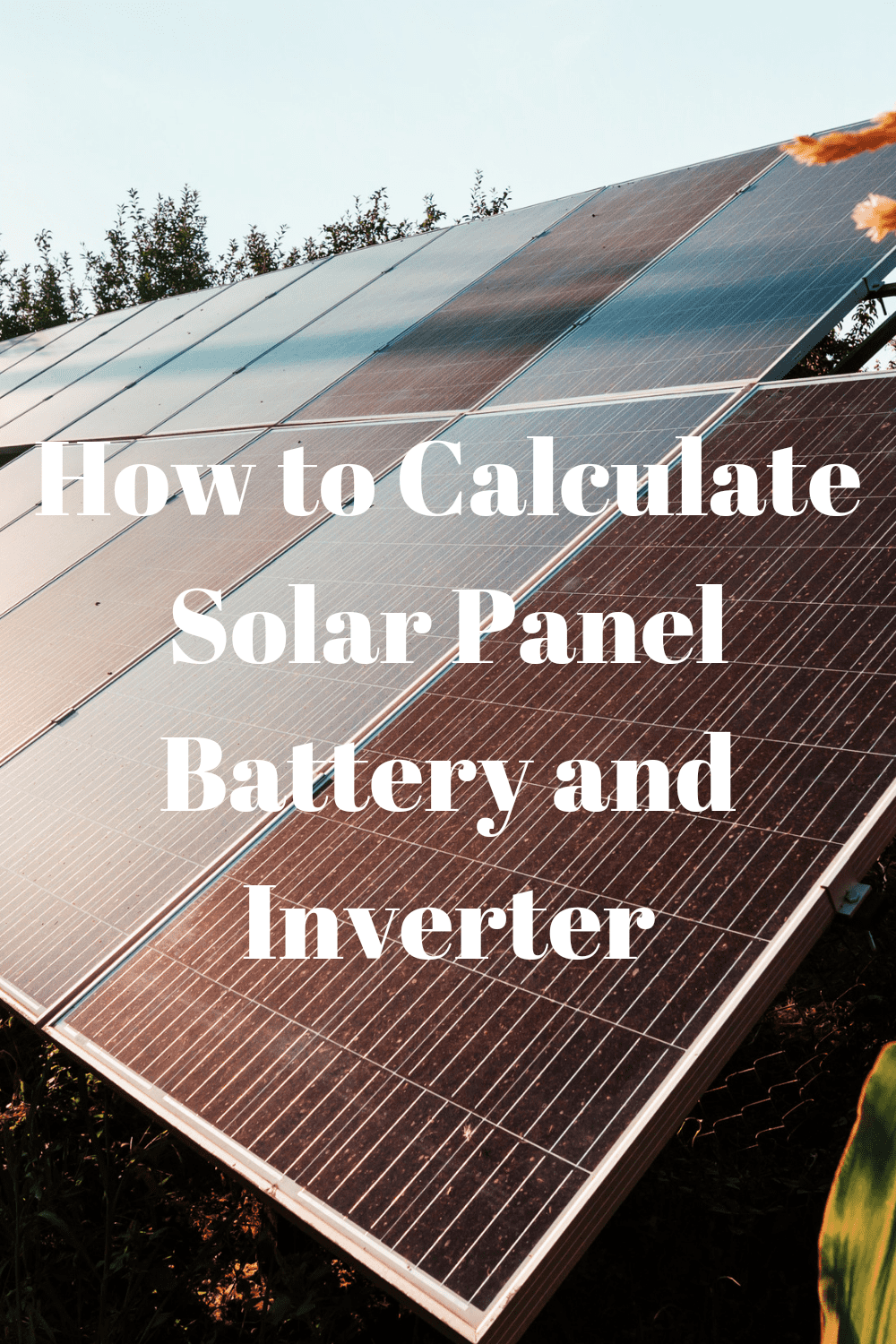 How to Calculate Solar Panel Battery and Inverter - Easy Rapid Calcs