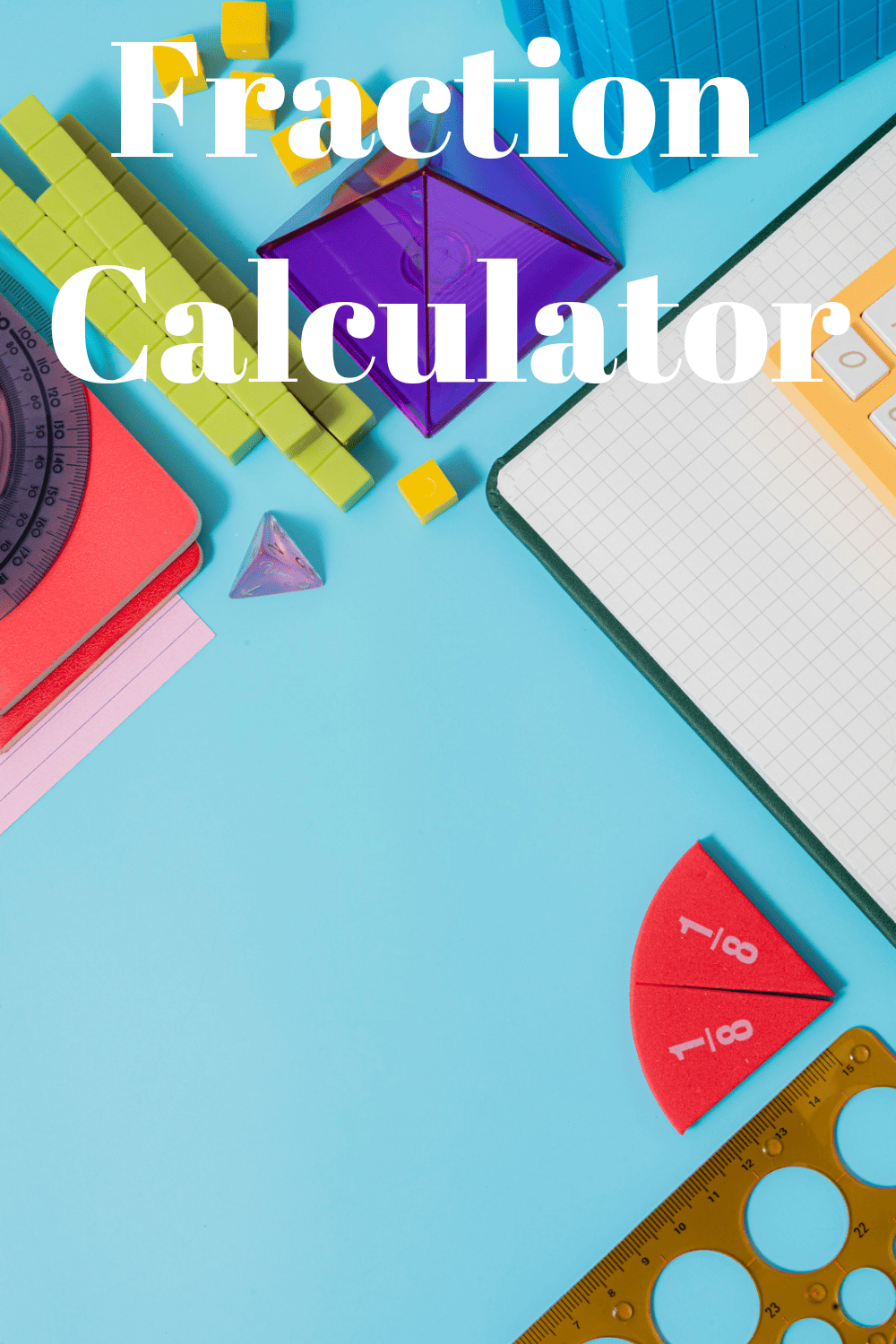 Fraction Calculator - Easy Rapid Calcs
