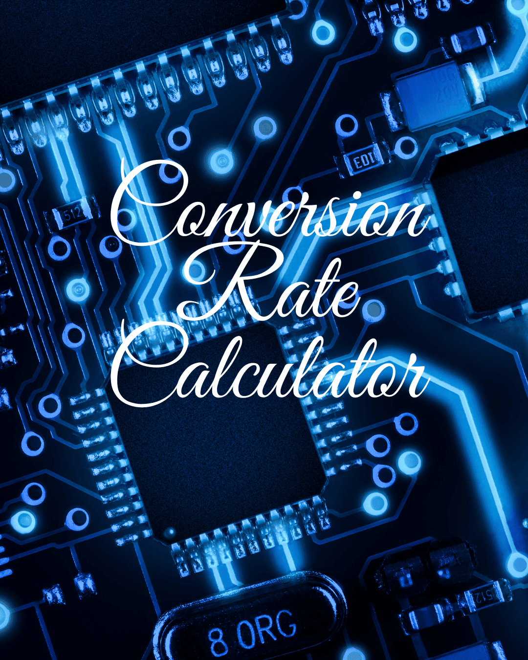 Conversion Rate Calculator - Easy Rapid Calcs